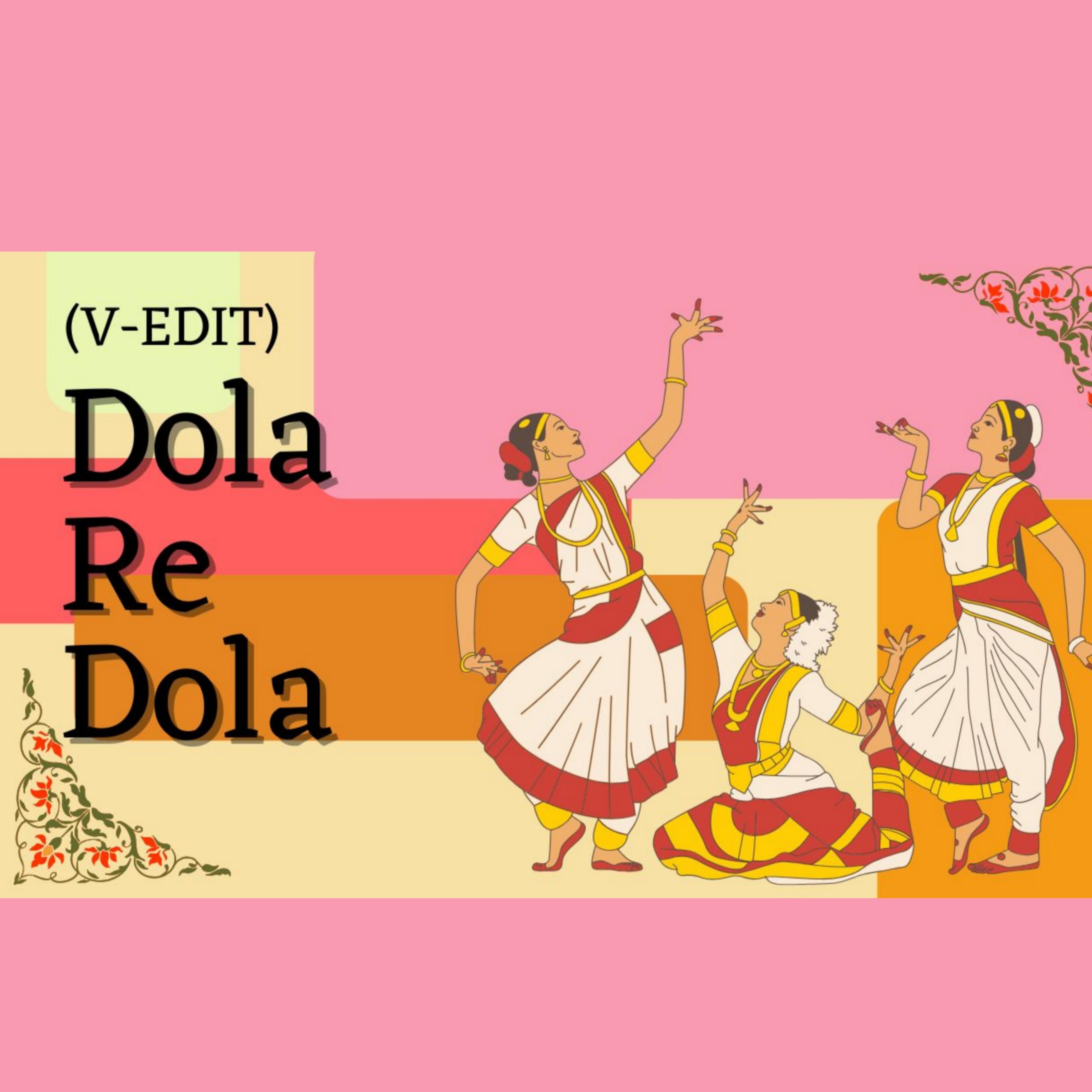 Download Dola Re Dola (V-EDIT) by DJ VAIBHAV (V-EDIT) | Listen MP3 320 ...
