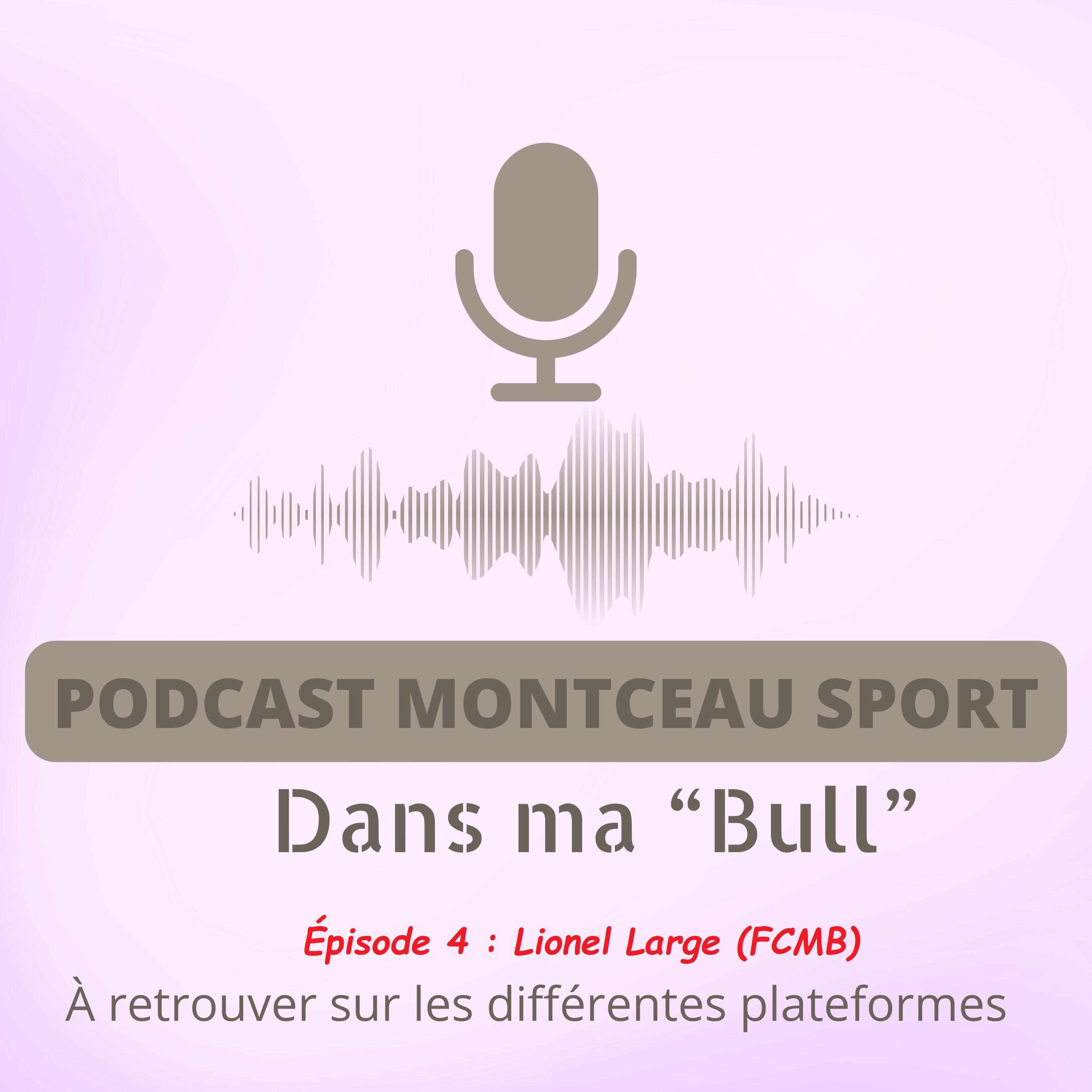 podcast-ms-episode-4-fcmb-lionel-large | Podcast by MONTCEAU SPORT ...