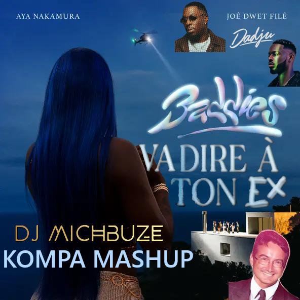 Download Aya Nakamura ft Joe Dwet File x Dadju - Va dire Baddies à ton ex (DJ michbuze Kompa ...