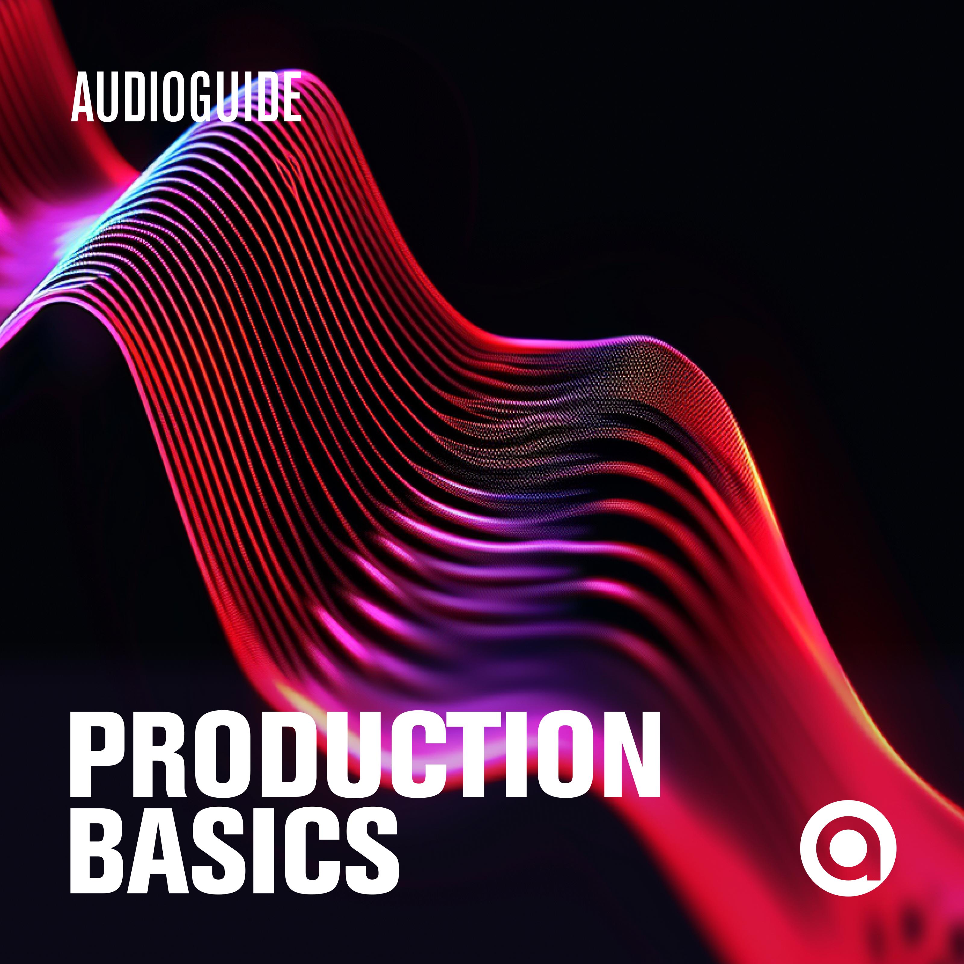Audioguide: Production Basics | Podcast by audio.com | Listen on audio.com