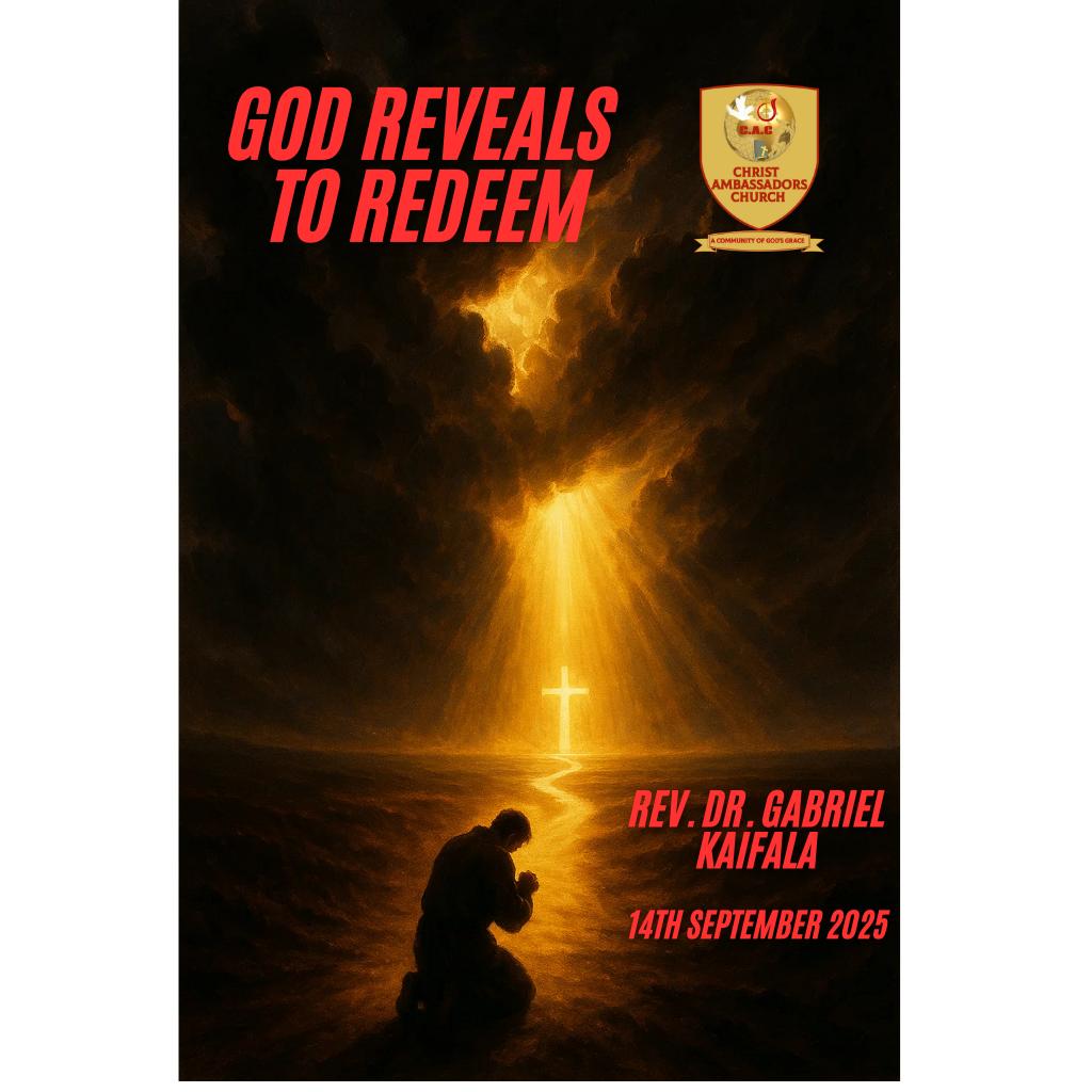 God Reveals to Redeem ... Rev. Dr. Gabriel Kaifala, 14th September 2025 ...