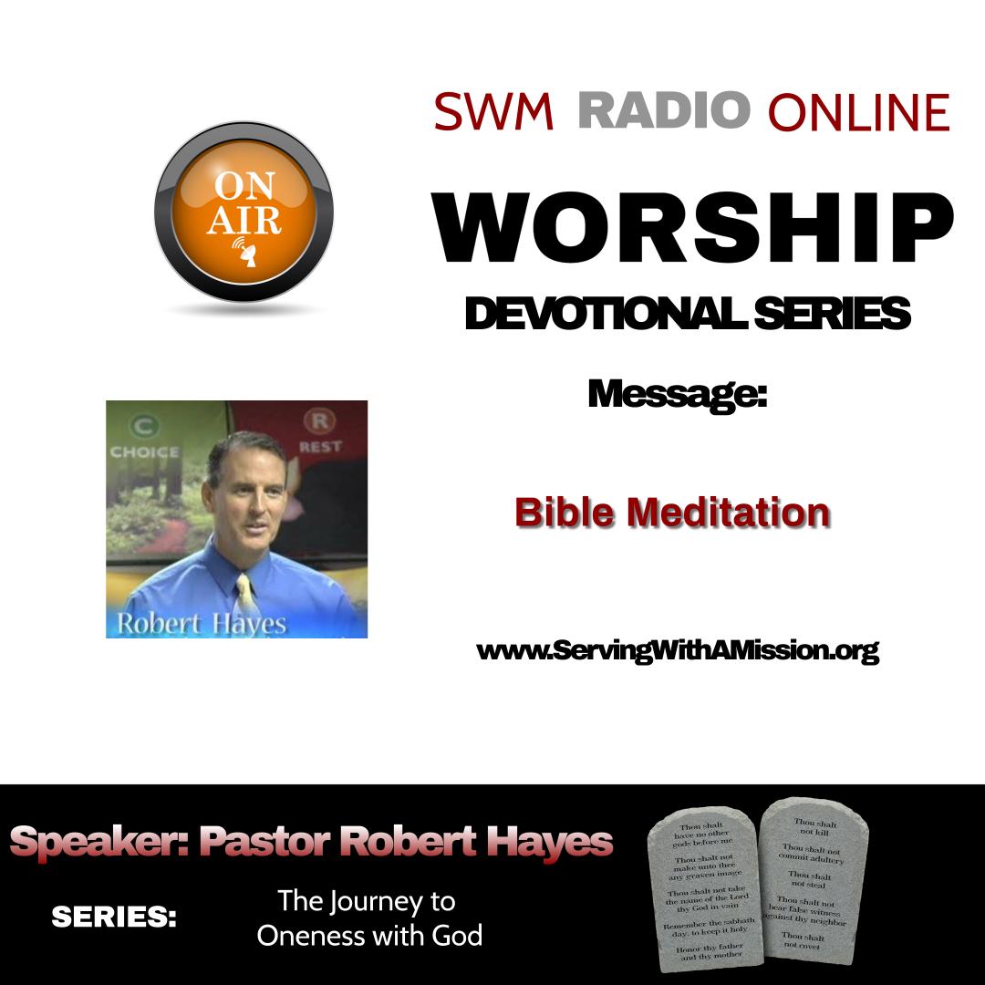 Biblical Meditation - Pastor Robert Hayes | Recording by SWM | Listen ...