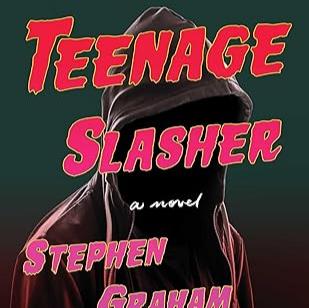 I Was a Teenage Slasher by Stephen Graham Jones | Audiobook by Steve ...