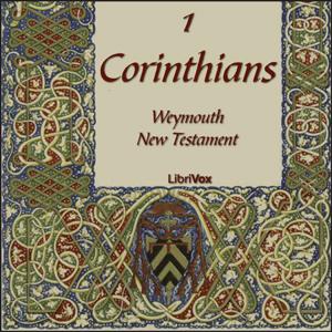 Listen to Bible (WNT) NT 07: 1 Corinthians audiobook by Weymouth New ...