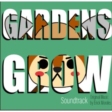 Listen to Gardens Grow OST (2017) album by gardenvarietysnake | audio.com