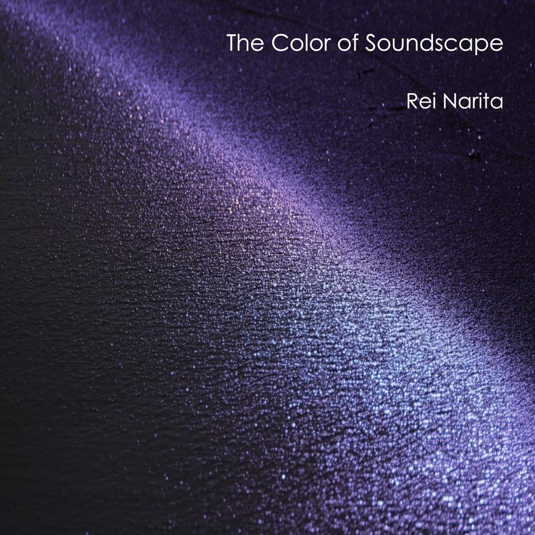 Listen to Rei Narita - The Color of Soundscape album by Ian Limbert ...