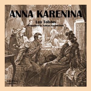 Listen to Anna Karenina (Dole translation) audiobook by Leo Tolstoy ...
